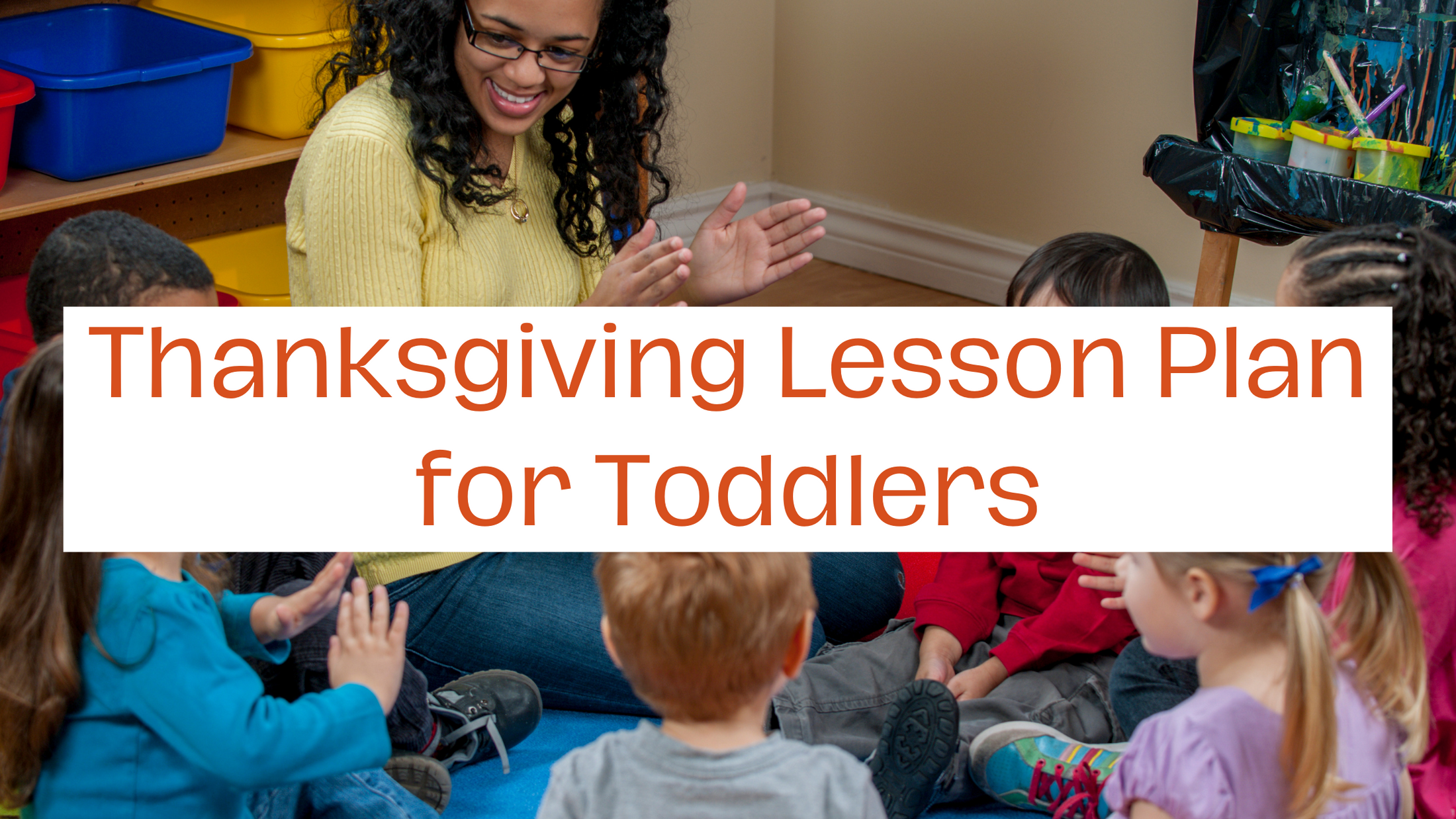 Fun and Educational Thanksgiving Lesson Plan for Toddlers: Discovering ...