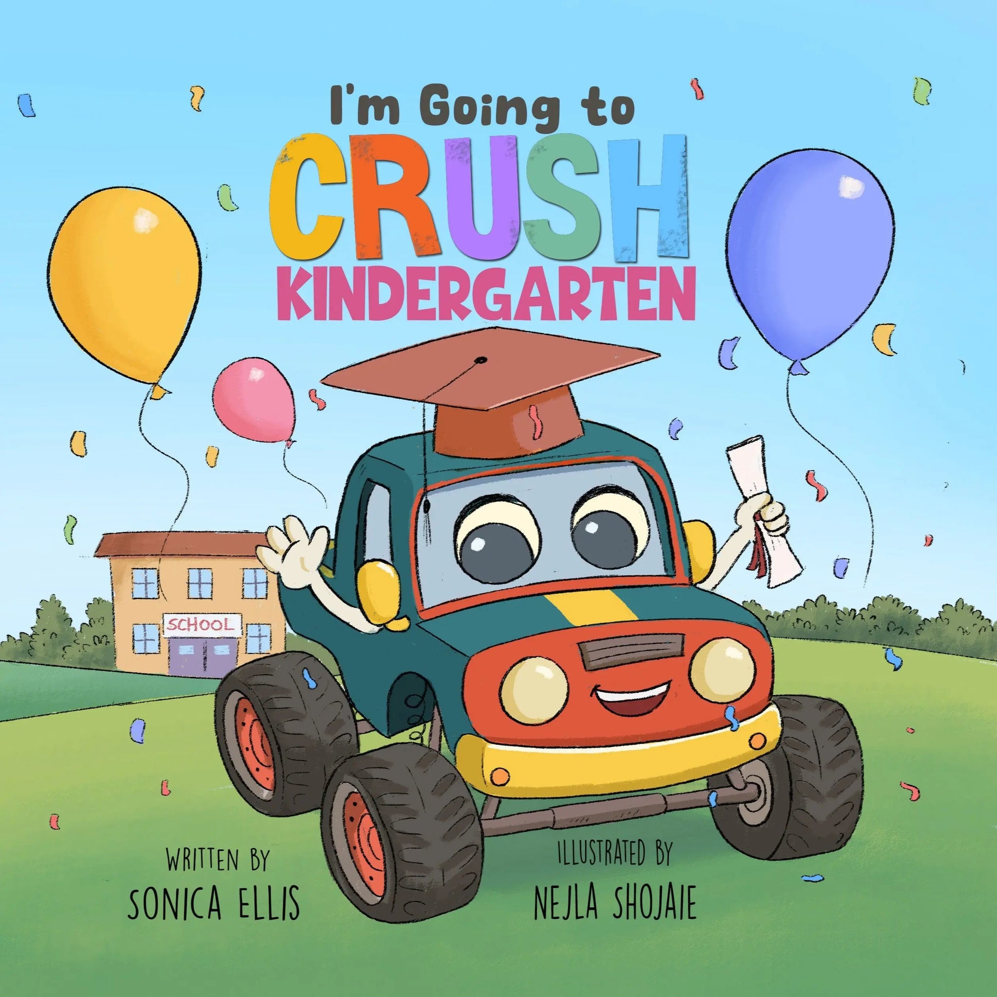 I'm Going to Crush Kindergarten: A Going to Kindergarten Book for Kids ...